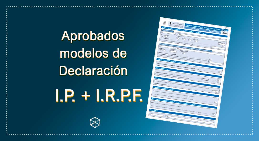 Aprobados los Modelos de declaración del Impuesto sobre la Renta